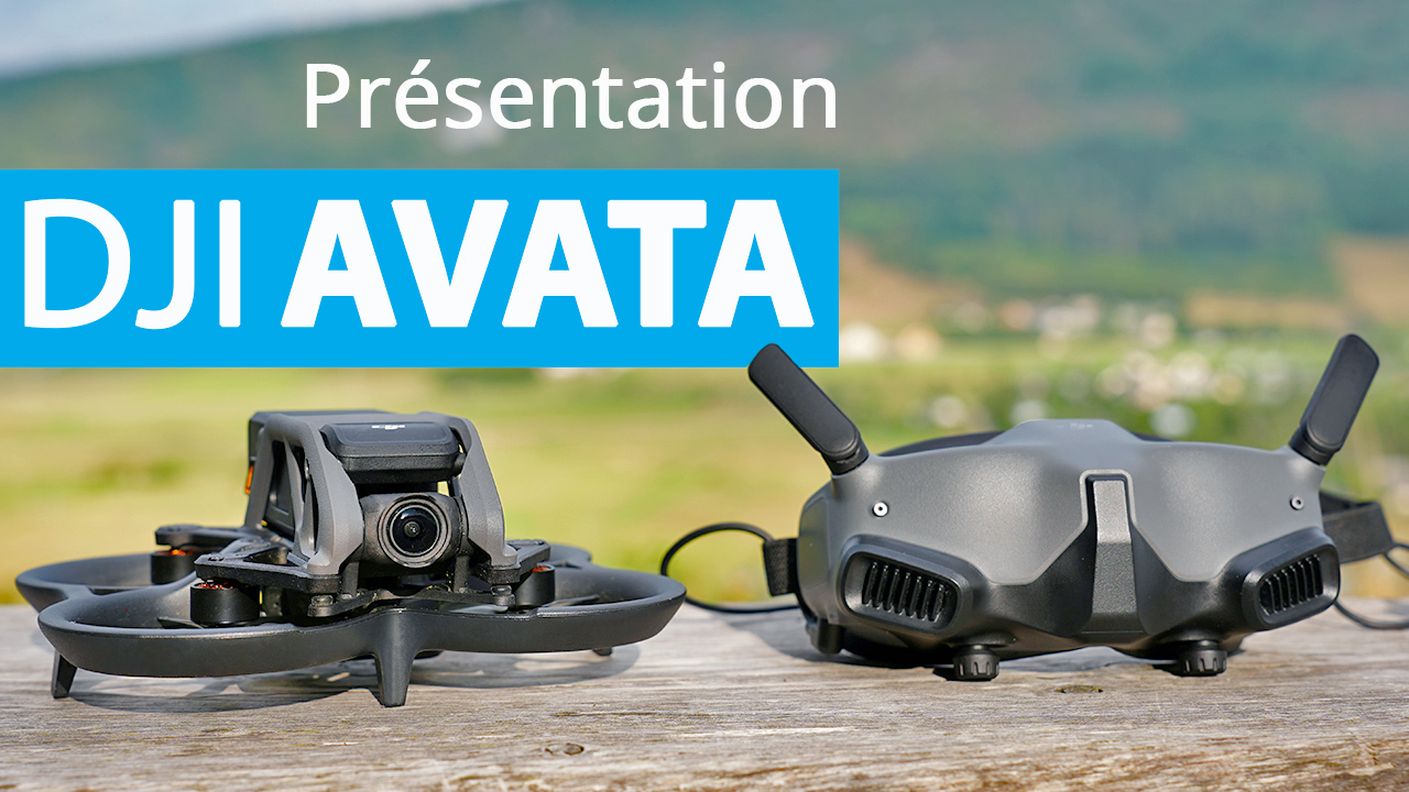 DJI AVATA, le drone FPV type cinewoop