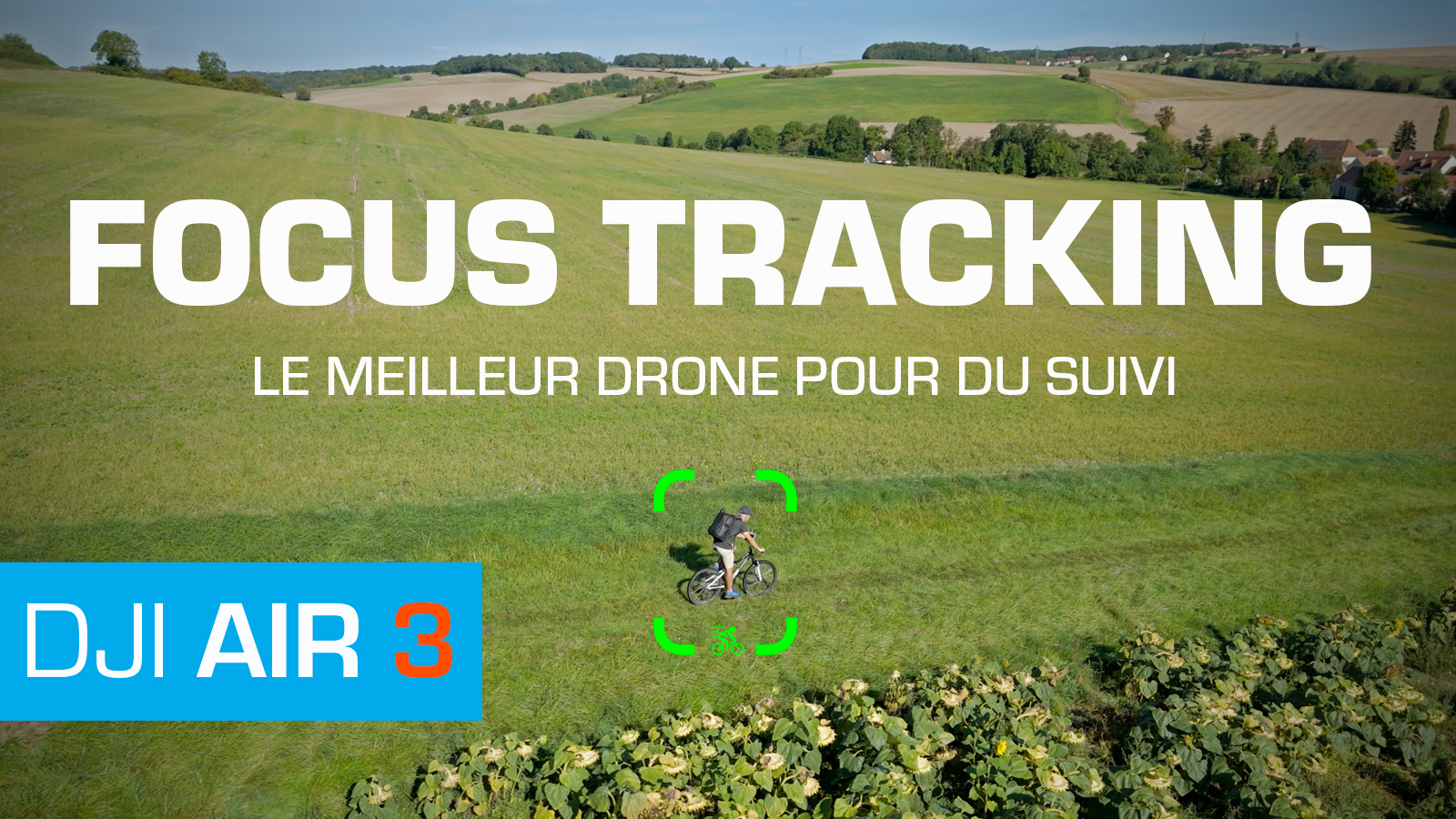 DJI AIR 3 : Le meilleur drone pour du suivi ? La fonction FOCUS TRACKING