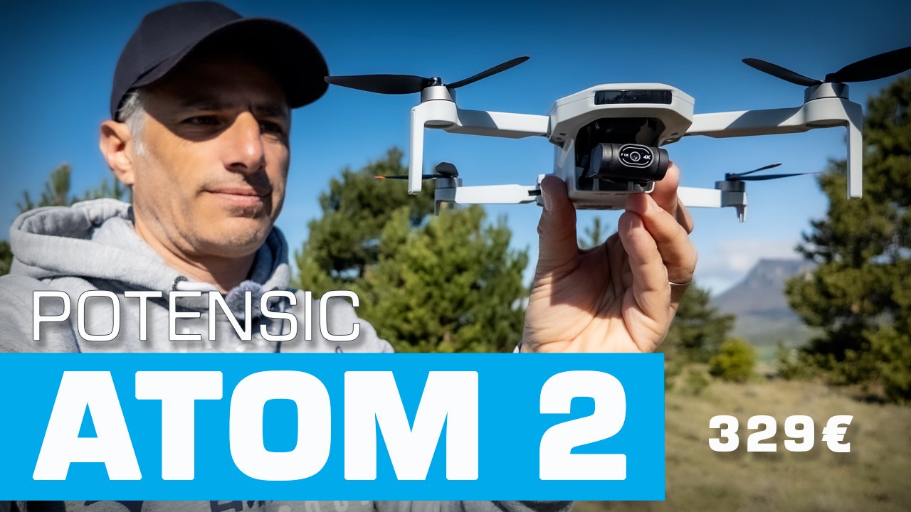 TEST du POTENSIC ATOM 2 : Un drone à partir de 329€