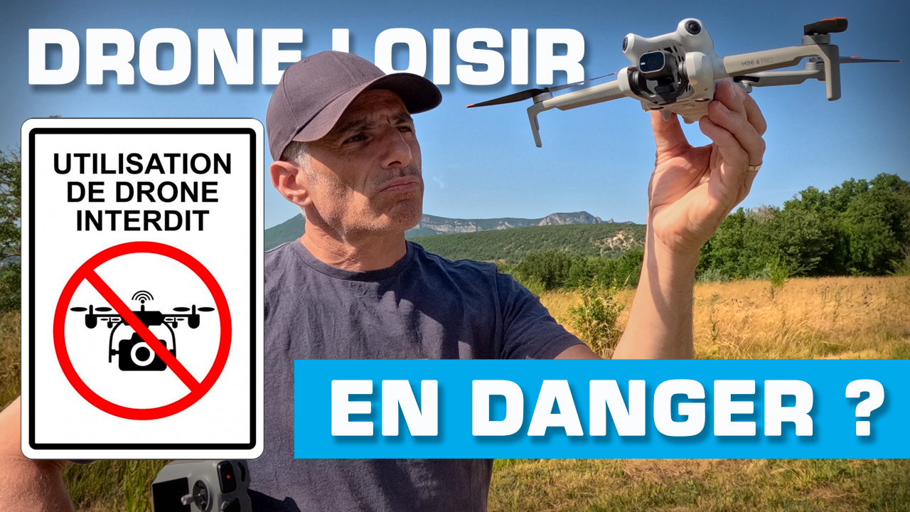QUEL AVENIR pour le DRONE LOISIR en FRANCE