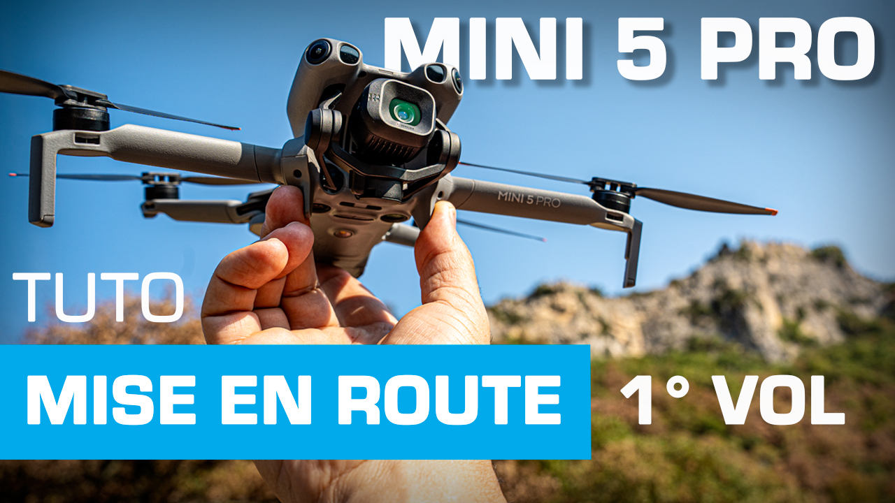 TUTO MINI 5 PRO : MISE EN ROUTE et PREMIER VOL